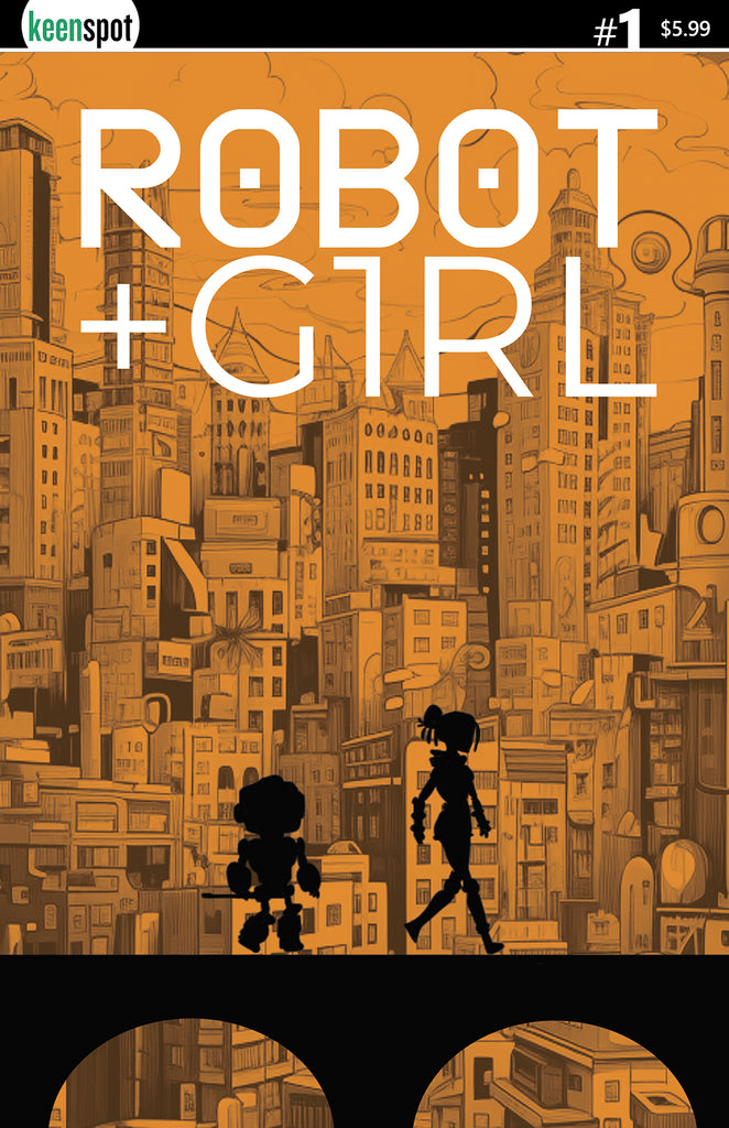 ROBOT + GIRL #1 Comic Book – KeenspotShop.com